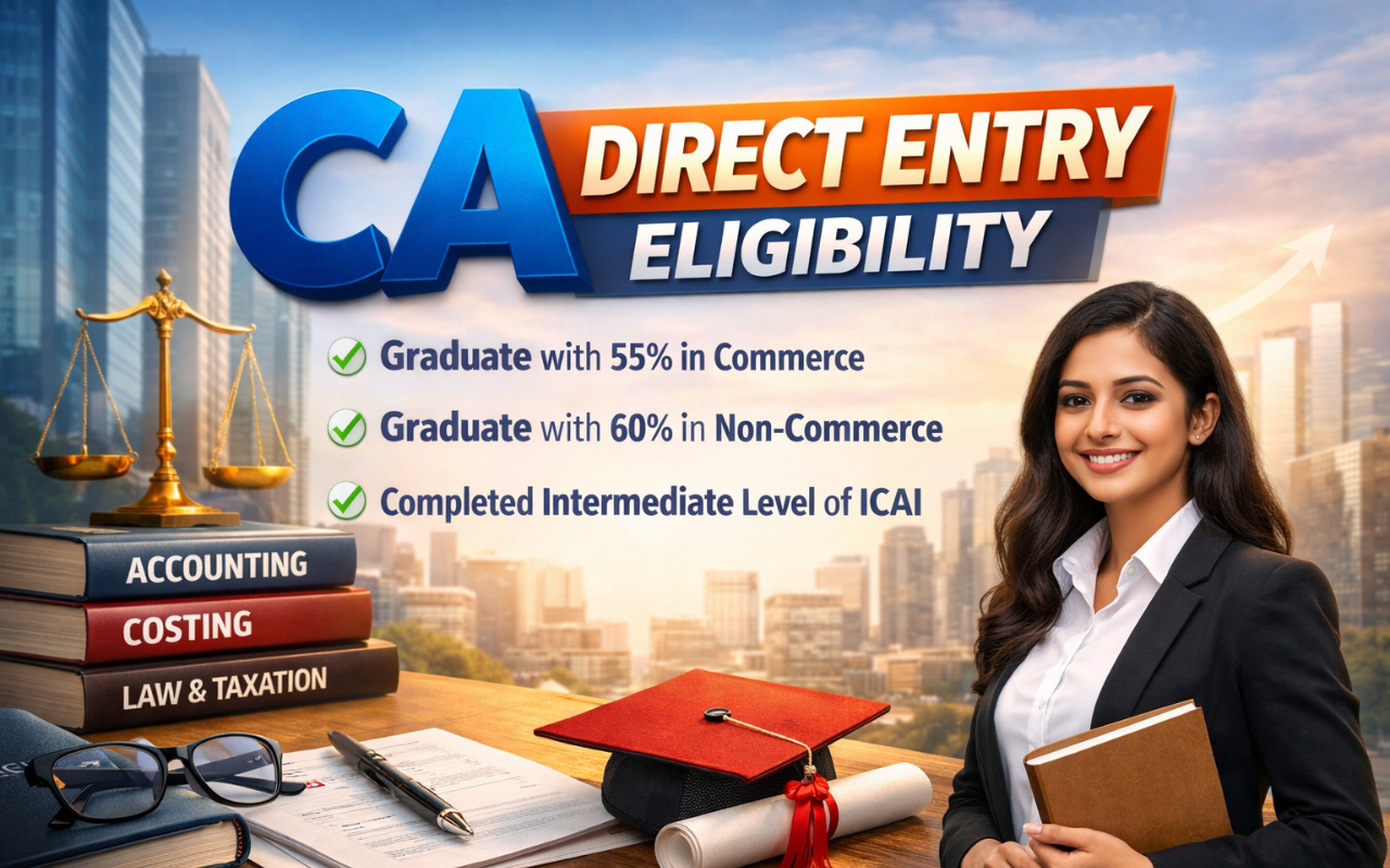 CA Direct Entry Scheme 2026 After Graduation: Know Admission Process